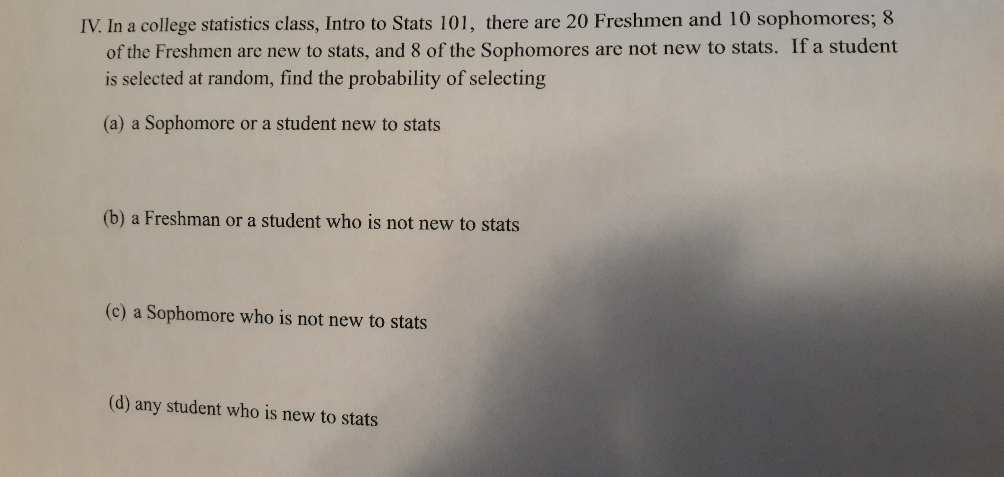 Solved IV. ﻿In a college statistics class, Intro to Stats | Chegg.com