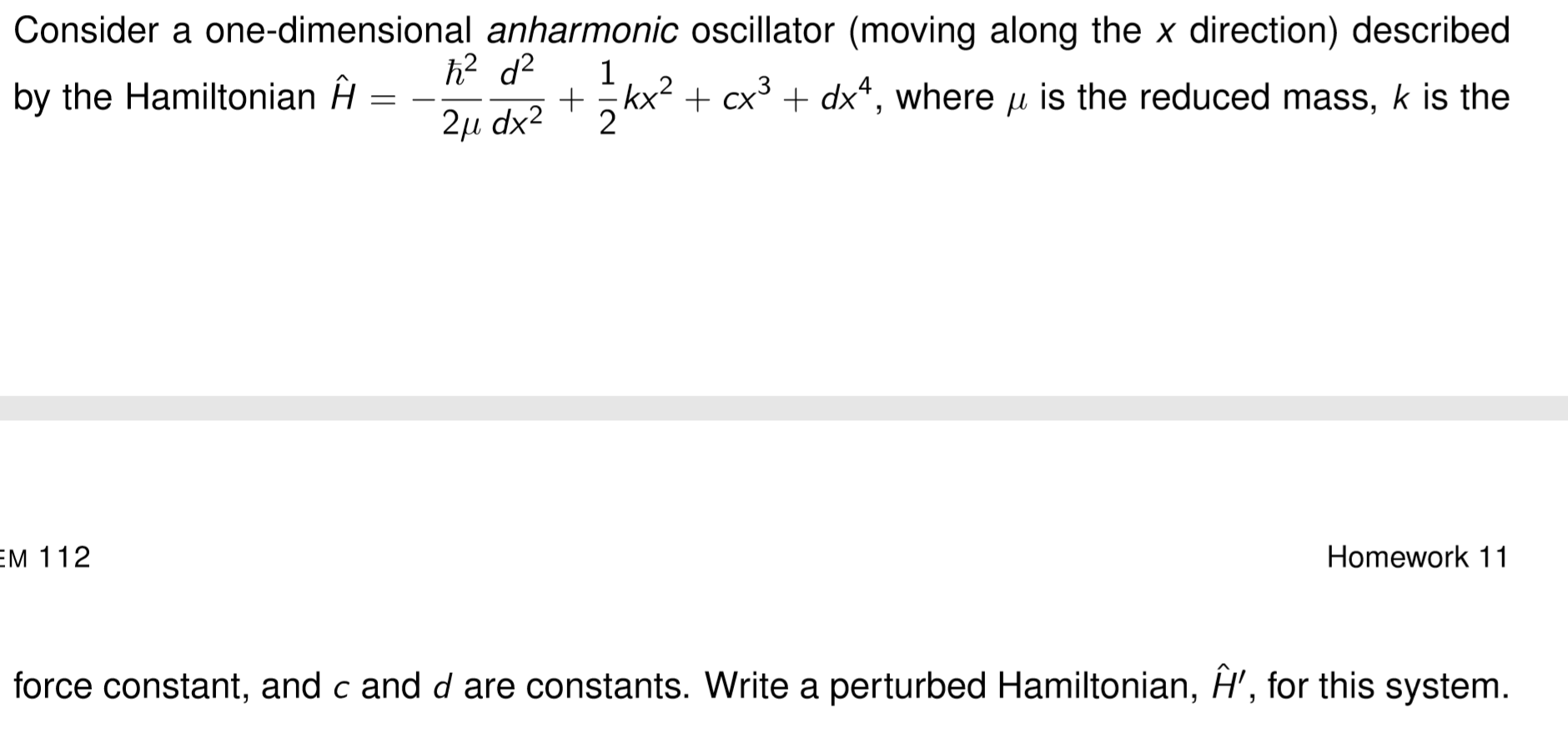 Solved Consider a one-dimensional anharmonic oscillator | Chegg.com