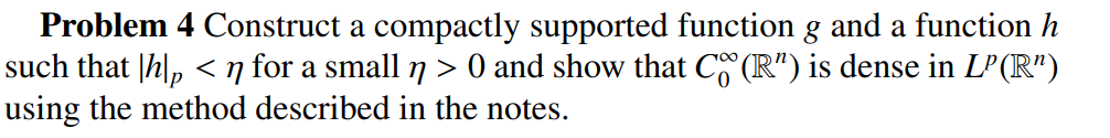 Solved Problem 4 Construct A Compactly Supported Function G