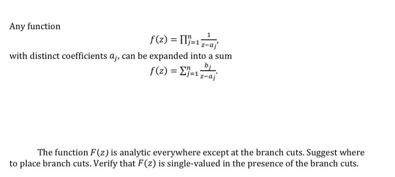 Any function f(z)=∏j=1nz−aj′1 with distinct | Chegg.com