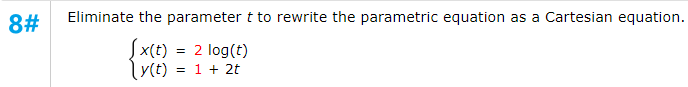 Solved 7# Eliminate the parameter t to rewrite the | Chegg.com