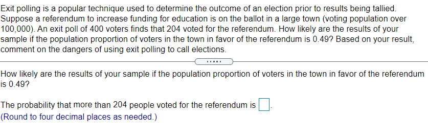 Solved Exit polling is a popular technique used to determine | Chegg.com