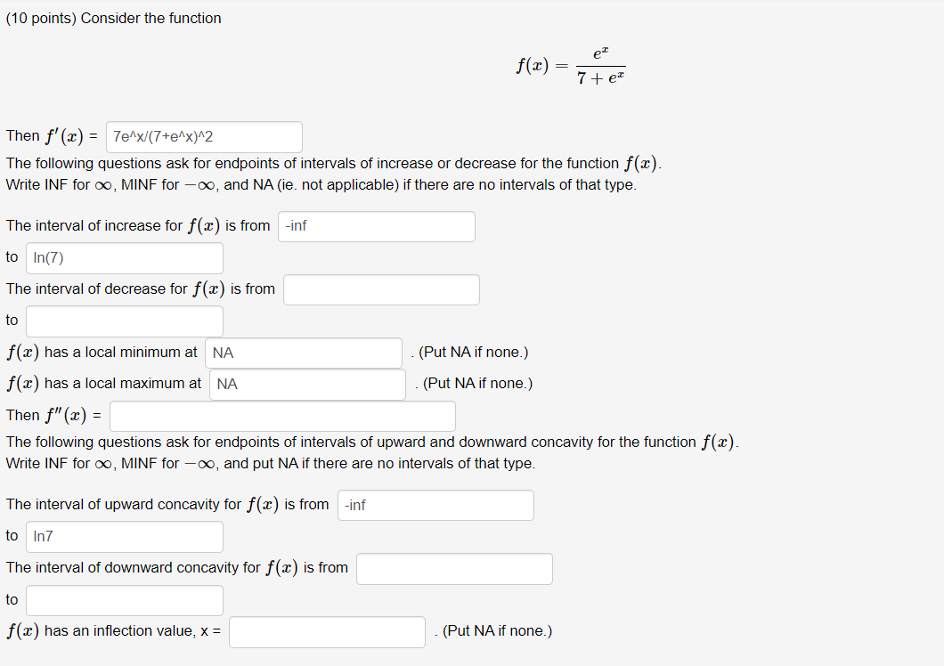 Solved (10 points) Consider the function f(x)=7+exex Then | Chegg.com