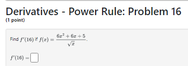 Solved Derivatives - Power Rule: Problem 16 (1 point) Find | Chegg.com