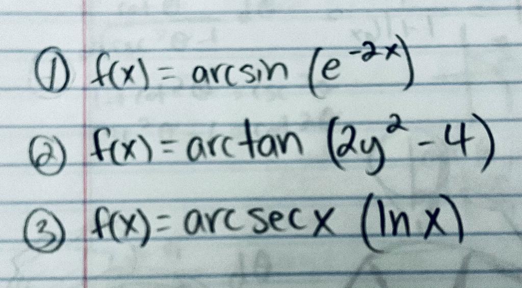 Solved 1 F X Arcsin E−2x 2 F X Arctan 2y2−4 3