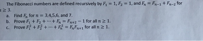 Solved The Fibonacci numbers are defined recursively by F1 | Chegg.com