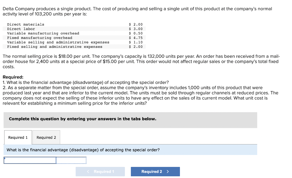 Solved Required: 1. What is the financial advantage | Chegg.com