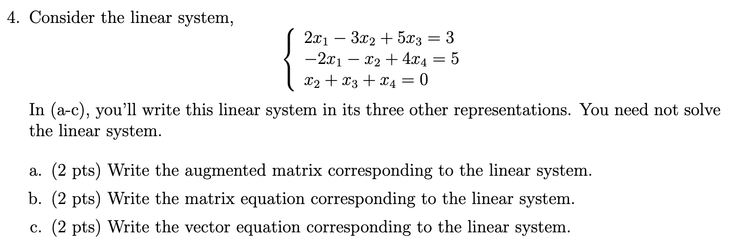 Solved 4. Consider the linear system, | Chegg.com