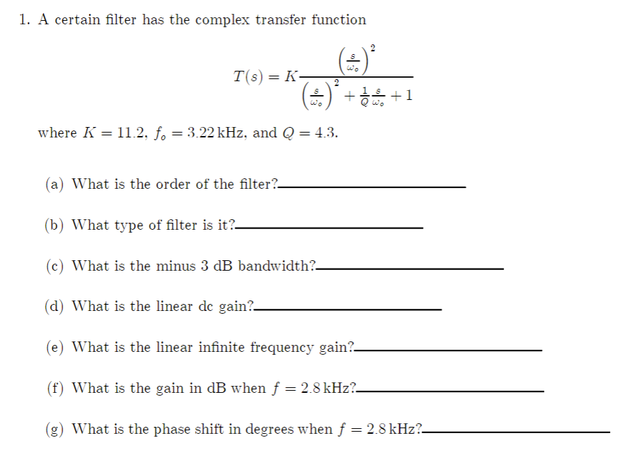 Solved 1. A certain filter has the complex transfer function | Chegg.com