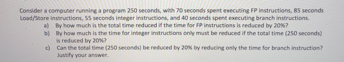 Solved Consider a computer running a program 250 seconds, | Chegg.com