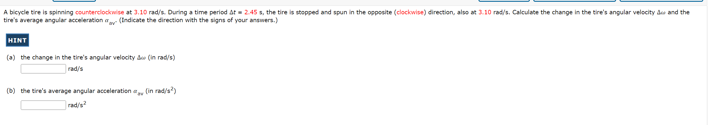 Solved tire's average angular acceleration αav. (Indicate | Chegg.com
