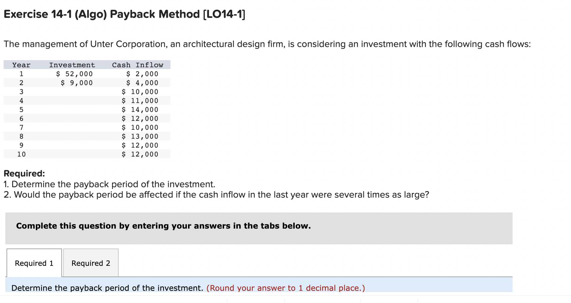 Solved Exercise 14-1 (Algo) Payback Method [LO14-1] The | Chegg.com