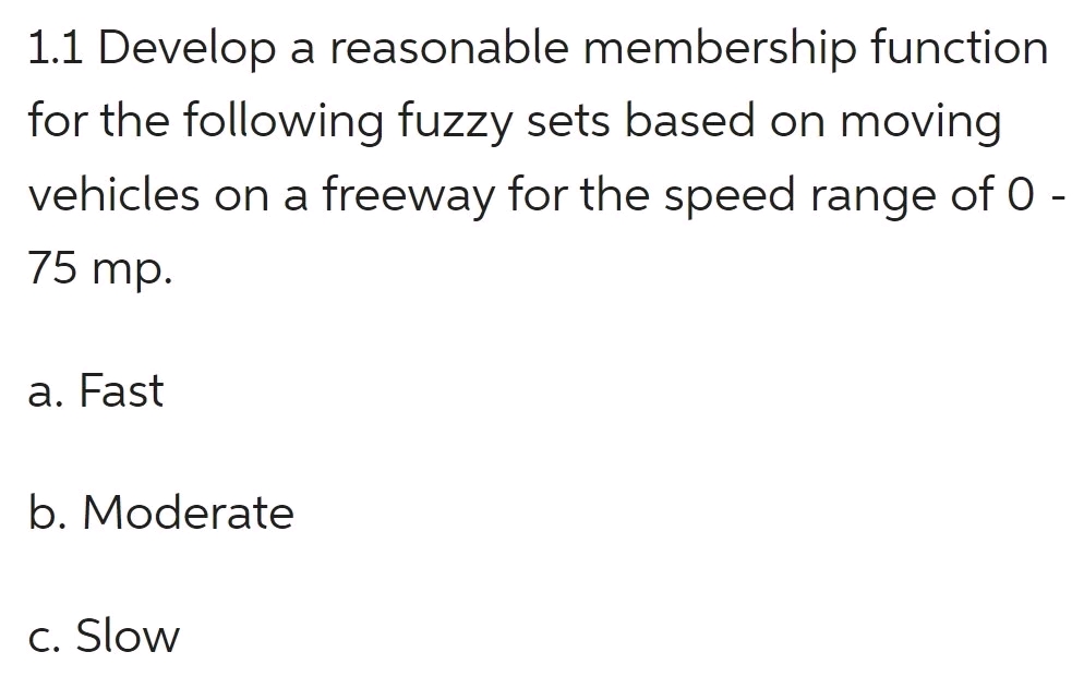 Solved 1.1 Develop a reasonable membership function for the | Chegg.com