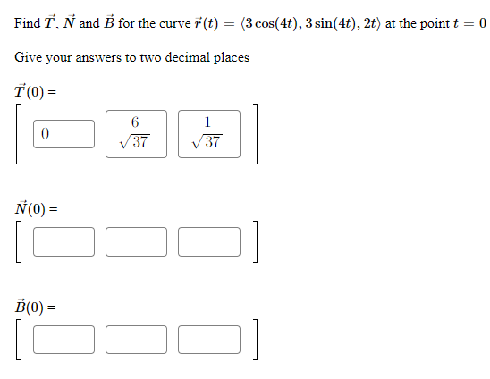 Solved Find T,N and B for the curve | Chegg.com