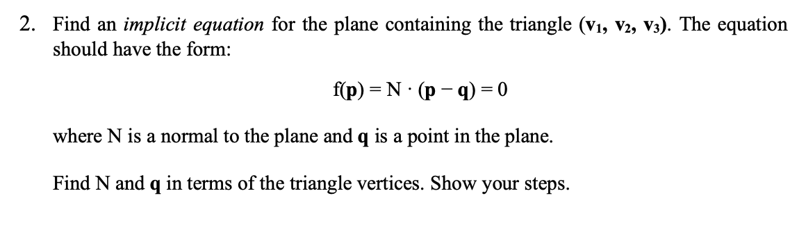 Solved 2. Find an implicit equation for the plane containing | Chegg.com