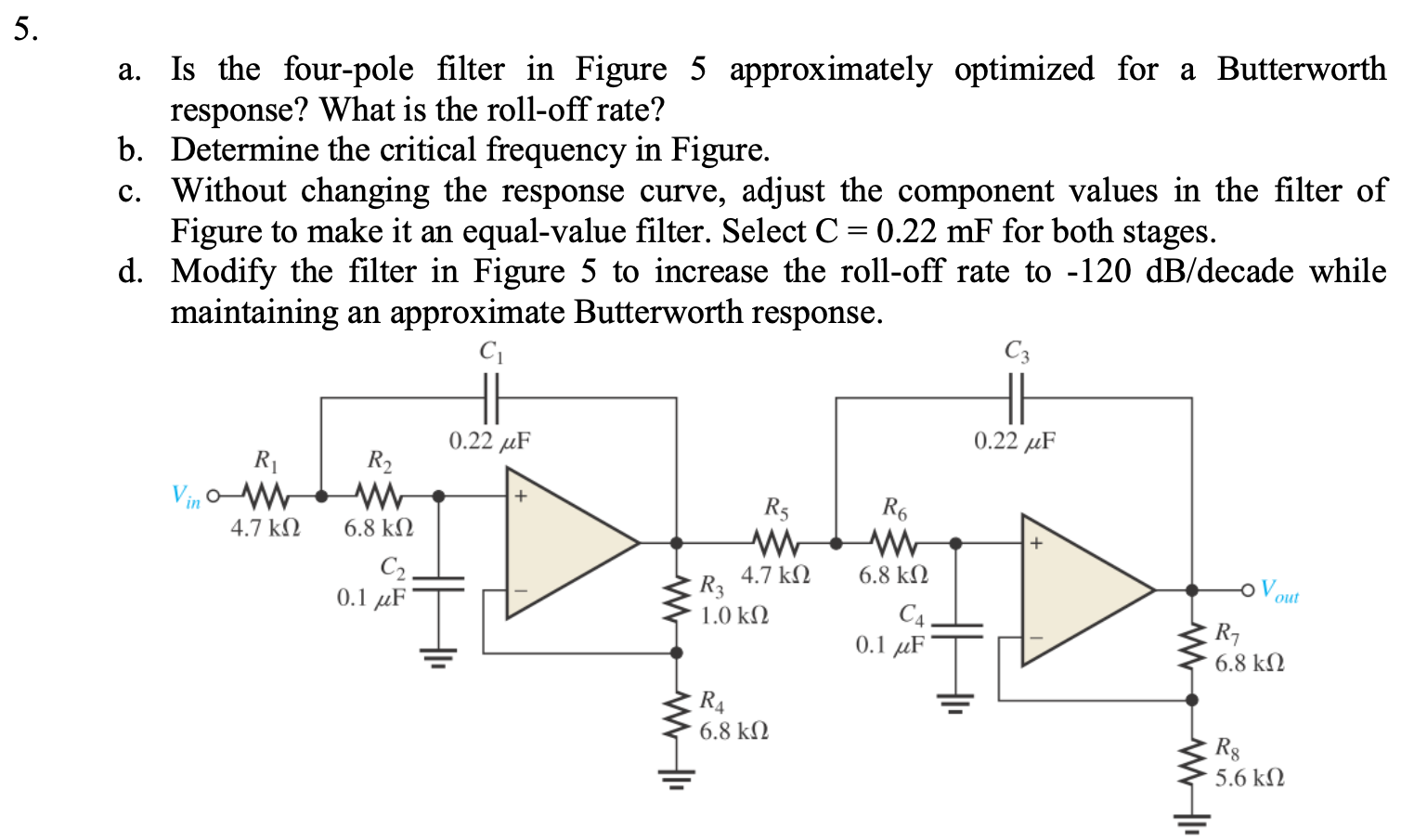 Solved Q5. Answer the question, then use Multisim to plot | Chegg.com