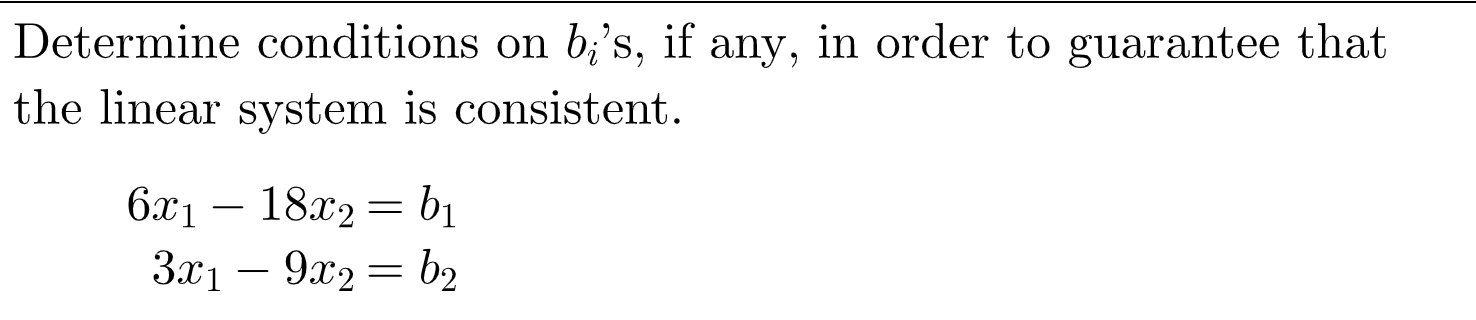 Solved Determine conditions on bi 's, if any, in order to | Chegg.com
