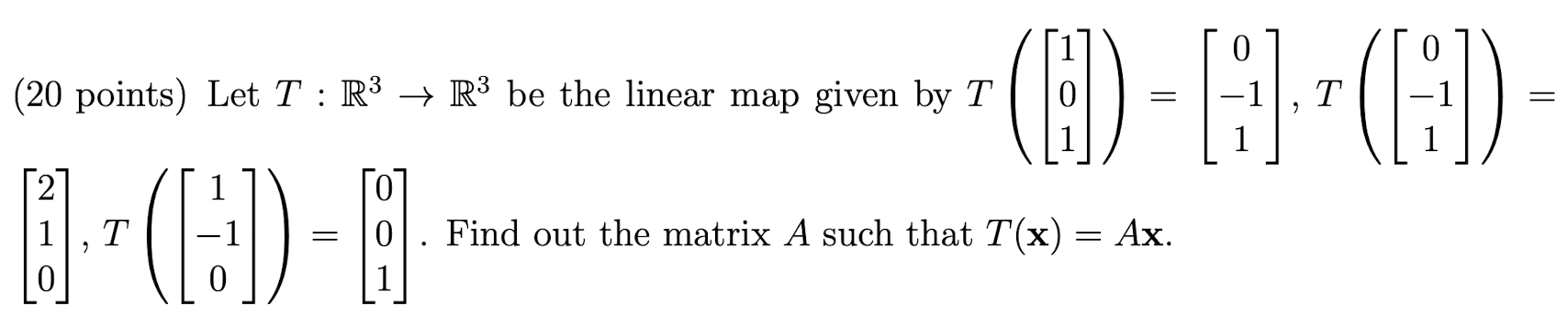 Solved (20 points) Let T:R3→R3 be the linear map given by | Chegg.com