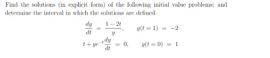 Solved Find the solutions (in explicit form) of the | Chegg.com