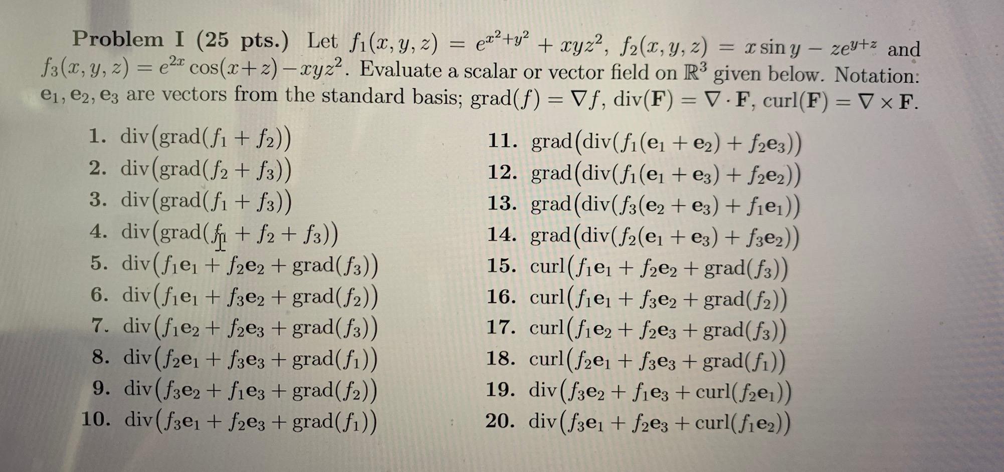 Solved Problem I 25 Pts Let Fi X Y Z Ez Y2 Xyz2