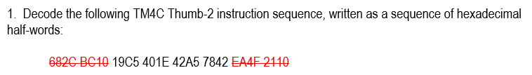 Solved Decode the following TM4C ﻿Thumb-2 ﻿instruction | Chegg.com