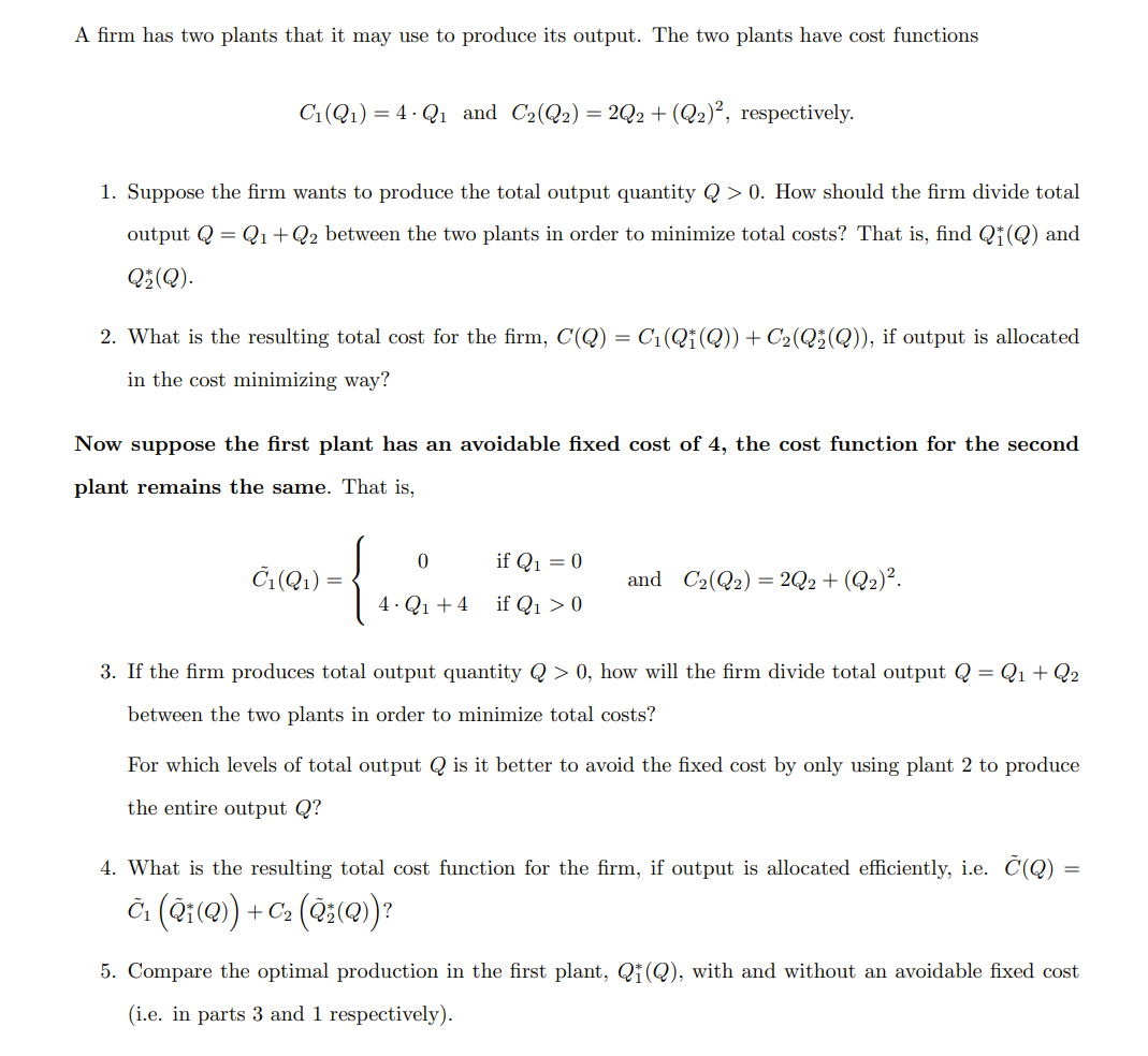 Solved A firm has two plants that it may use to produce its | Chegg.com