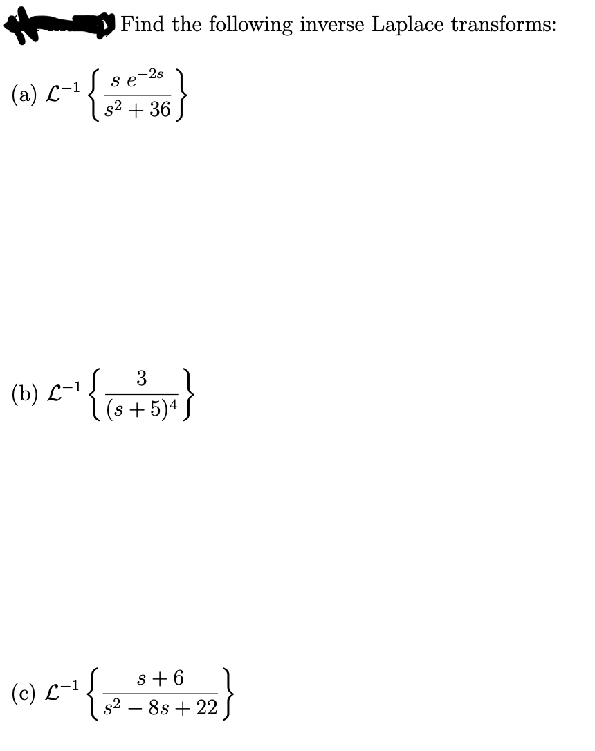 Solved Find the following inverse Laplace transforms: -2s se | Chegg.com