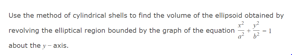 Solved Use the method of cylindrical shells to find the | Chegg.com