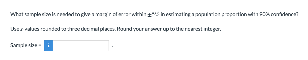 Solved What sample size is needed to give a margin of error | Chegg.com