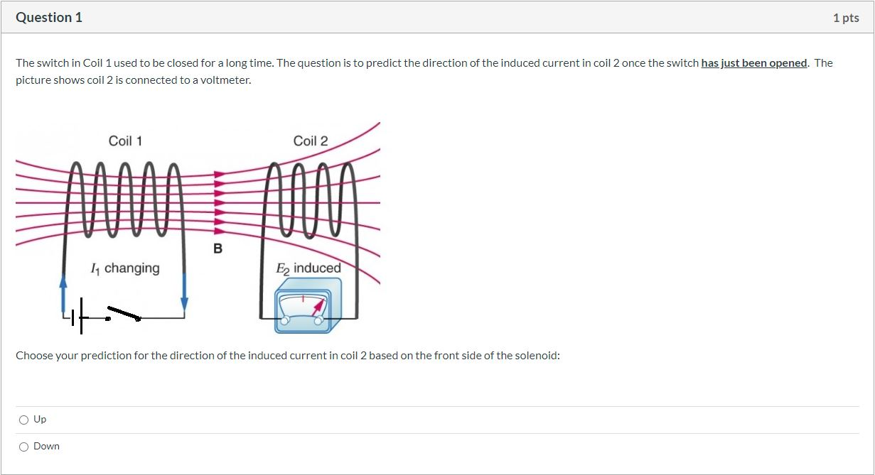 Solved Question 1 1 pts The switch in Coil 1 used to be | Chegg.com