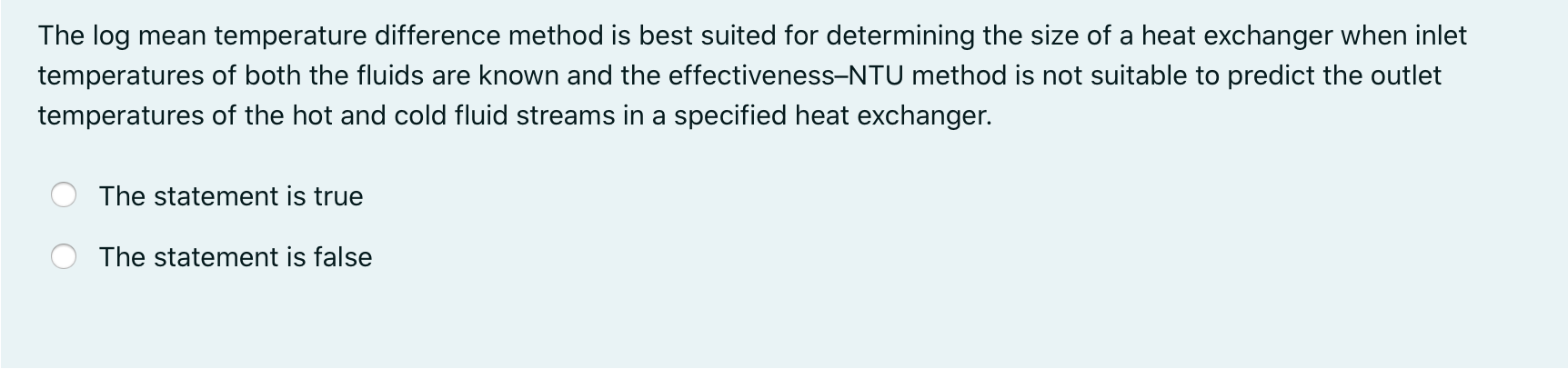 Solved The log mean temperature difference method is best | Chegg.com