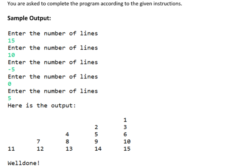 Solved You are asked to complete the program according to | Chegg.com