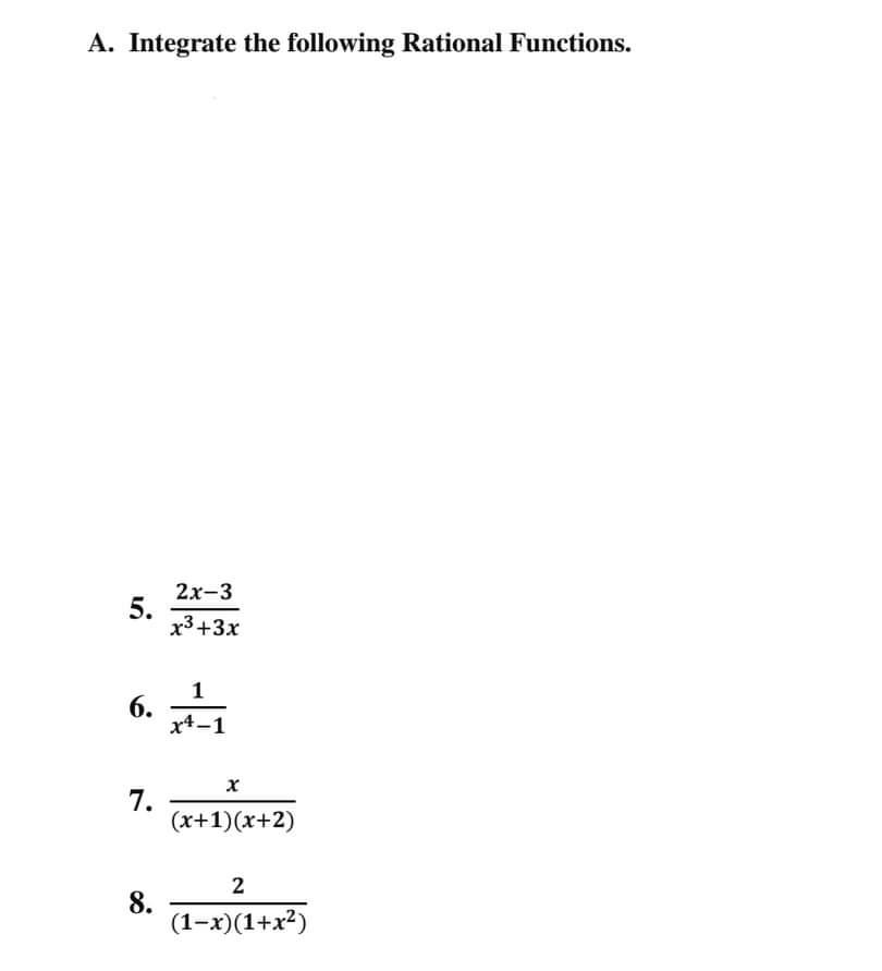 Solved A. Integrate the following Rational Functions. 5. | Chegg.com