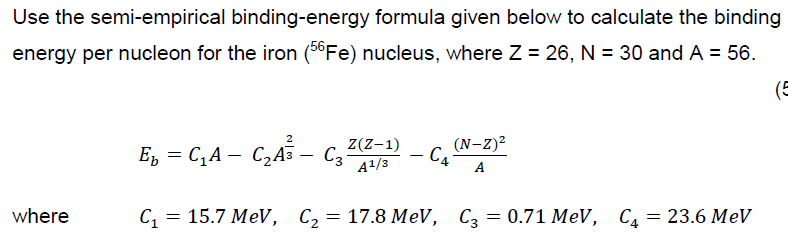 Solved Use the semi-empirical binding-energy formula given | Chegg.com