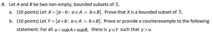 Solved 8. Let A and B be two non-empty, bounded subsets of | Chegg.com