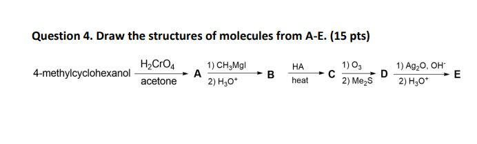 Solved Question 4. Draw the structures of molecules from | Chegg.com