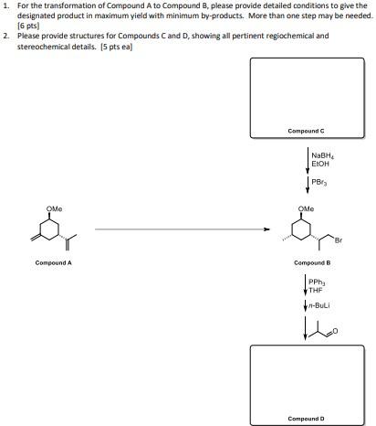 Solved 1. For the transformation of Compound A to Compound | Chegg.com
