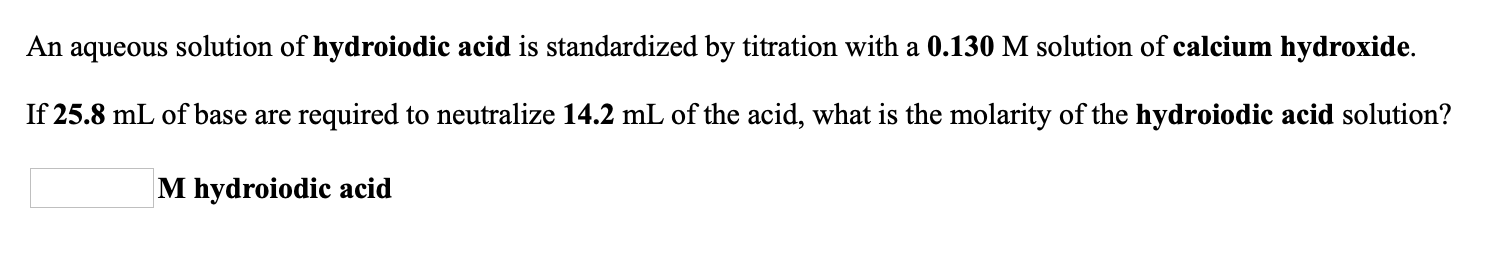 Solved An aqueous solution of hydroiodic acid is | Chegg.com