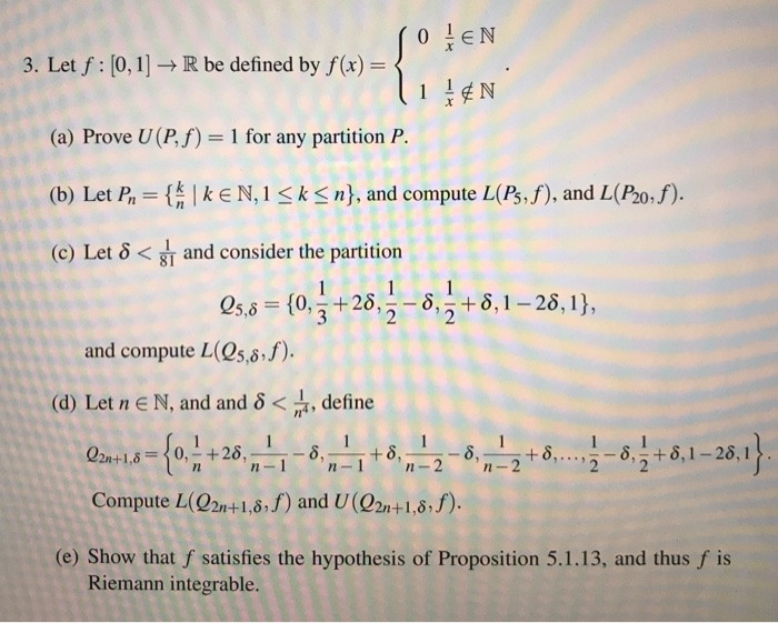 Solved 3. Let f [0,1]R be defined by f(x) 1 N (a) Prove U(P, | Chegg.com