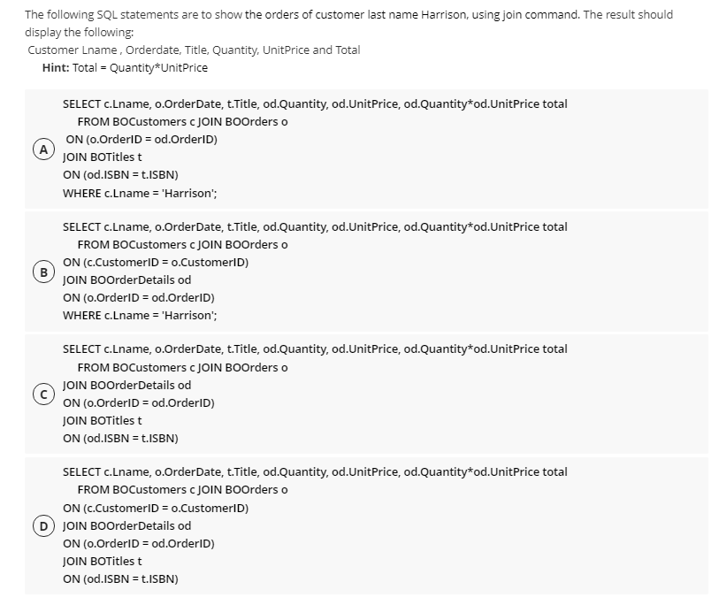 Solved The following SQL statements are to show the orders | Chegg.com