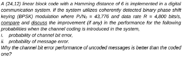 A (24,12) linear block code with a Hamming distance | Chegg.com