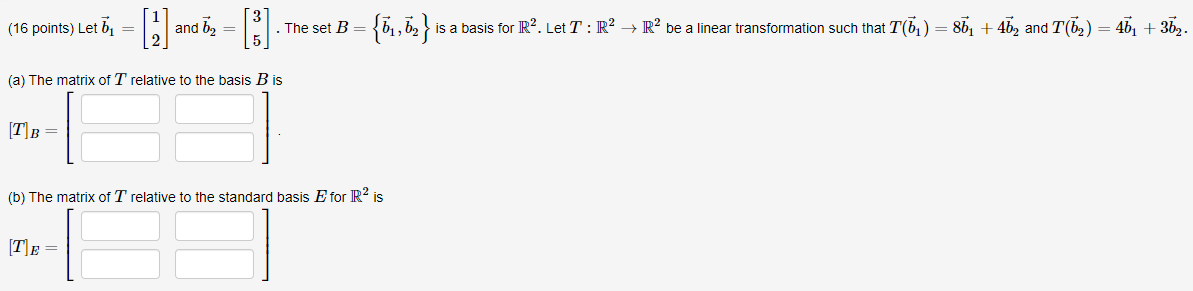 [Solved]: (16 points) Let ( vec{b}_{1}= left[ begin{arra