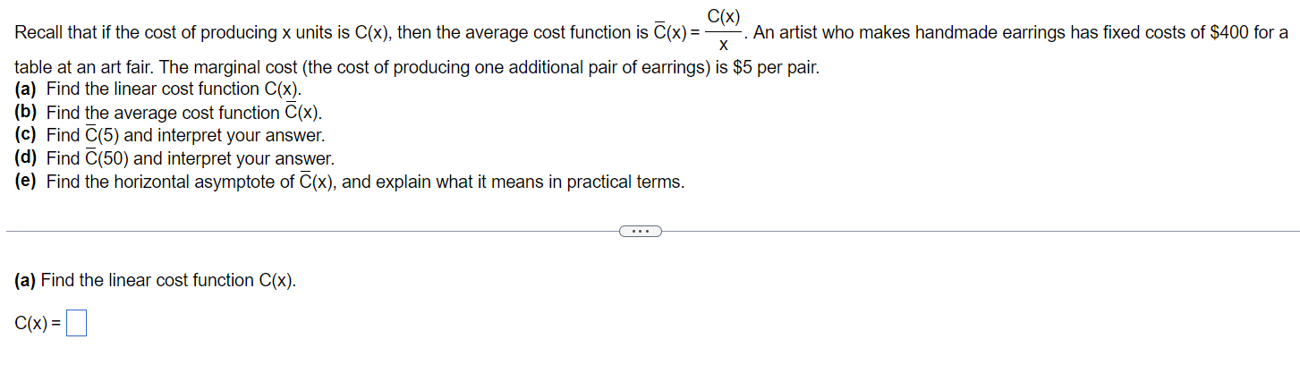 Solved Recall That If The Cost Of Producing X Units Is C X