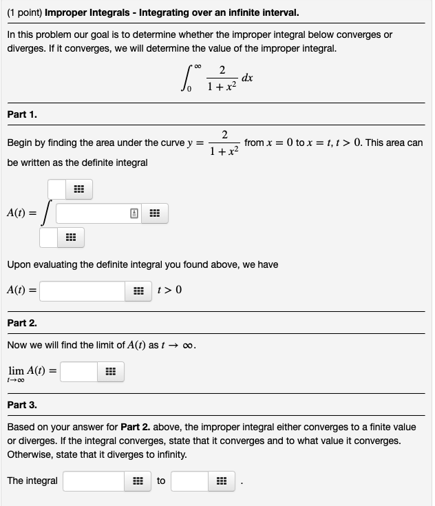 Solved (1 point) Improper Integrals - Integrating over an | Chegg.com