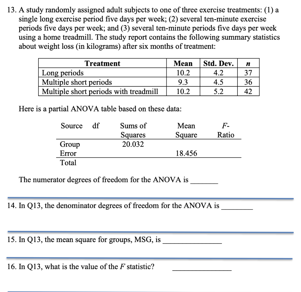 Solved 13. A study randomly assigned adult subjects to one | Chegg.com