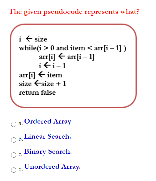 Solved The given pseudocode represents what? if size while(i | Chegg.com