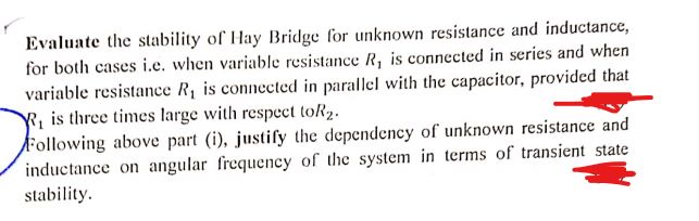Solved Evaluate the stability of Hay Bridge for unknown | Chegg.com
