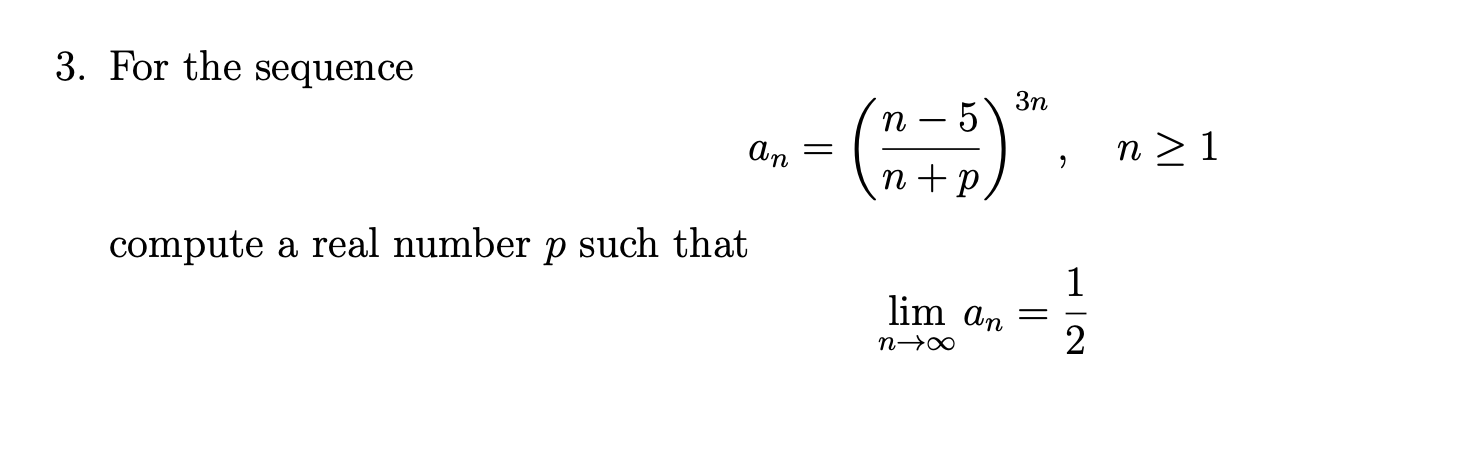 Solved 3. For the sequence 3n an n > 1 7 (n => 2n = compute | Chegg.com