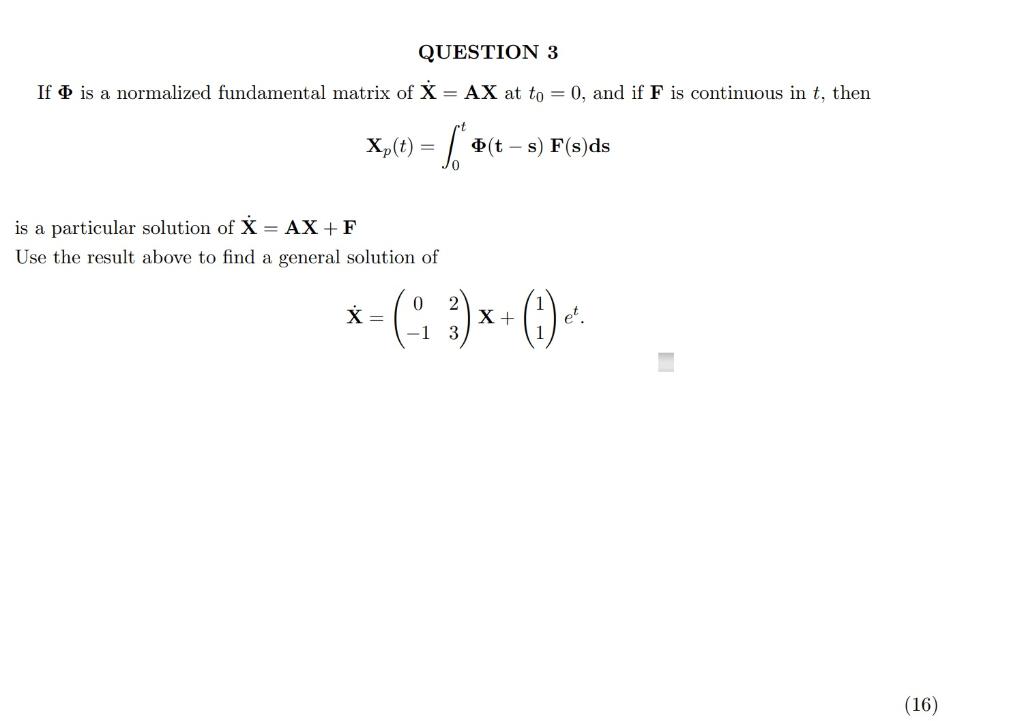 Solved QUESTION 3 If 0 is a normalized fundamental matrix of | Chegg.com