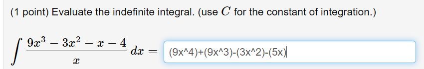 Solved (1 point) Evaluate the indefinite integral. 6x fee | Chegg.com